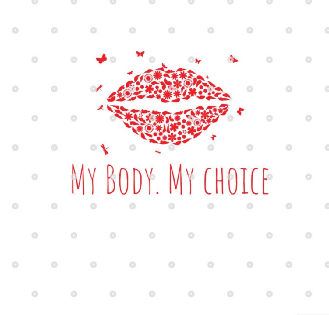 My Body My Choice SVG Pro Choice Svg Women Empowerment Svg Girl Power ...