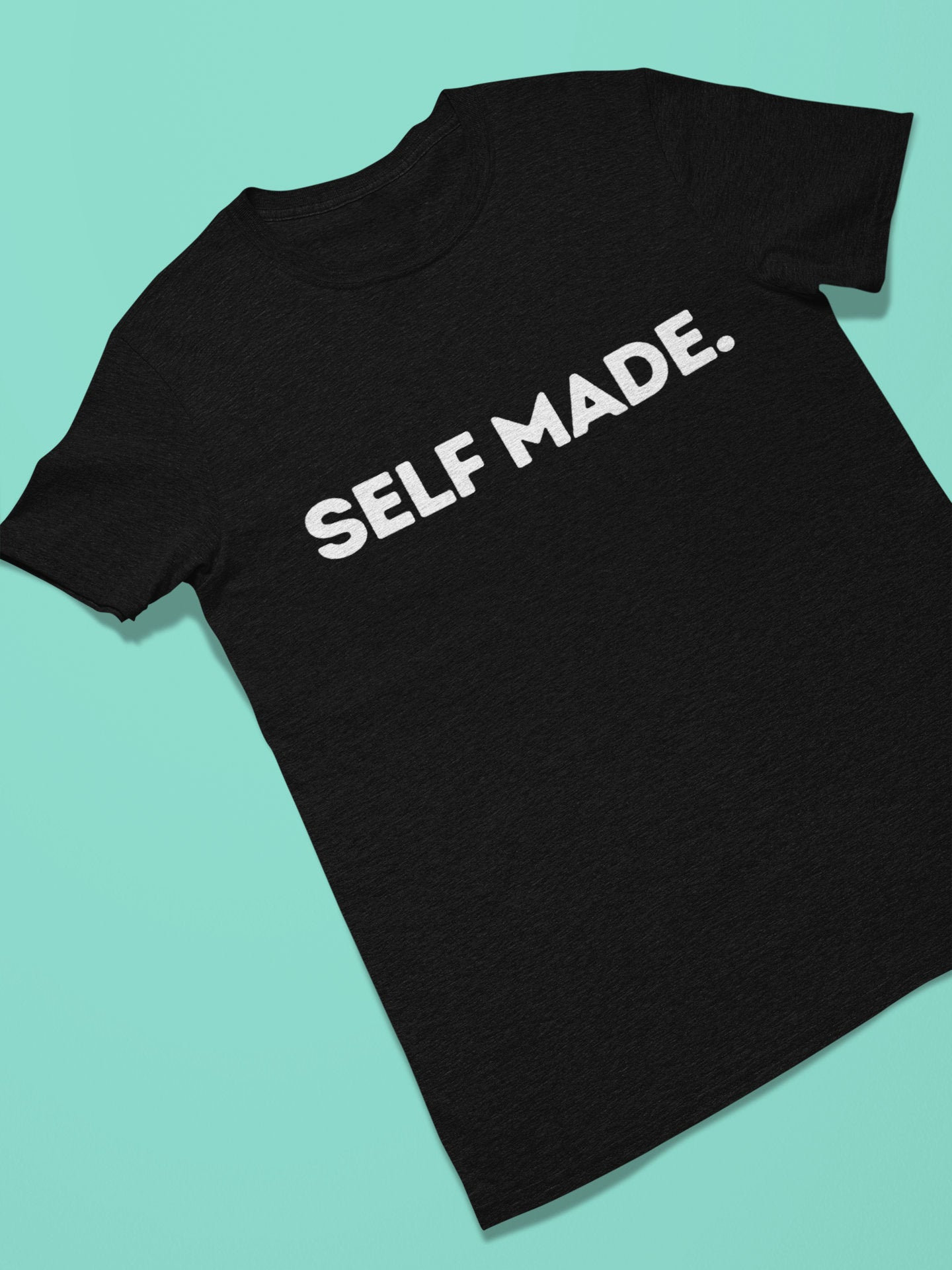 Self Made T Shirt Self Made Shirt Self Made Man Shirt Self - Etsy