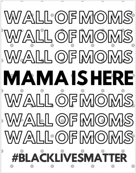 Wall of Moms Svg Black Lives Matter SVG Blm Ally SVG/ | Etsy