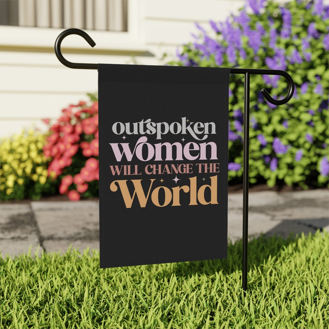 Outspoken Women Will Change the World Garden Flag Feminist Flag Girl ...