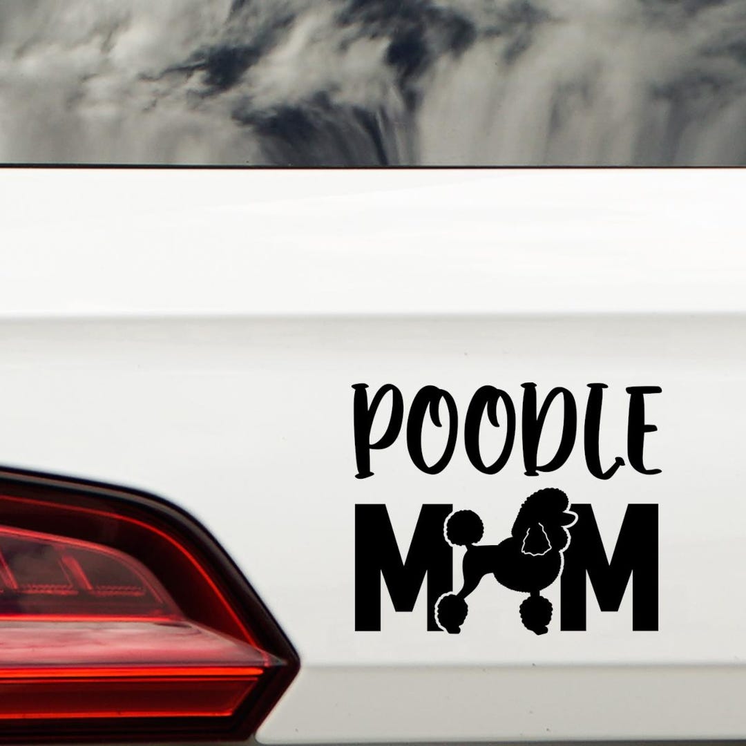 Fun Poodle Mum Pet Dog Waterproof Vinyl Decal Car Bumper Sticker Laptop ...