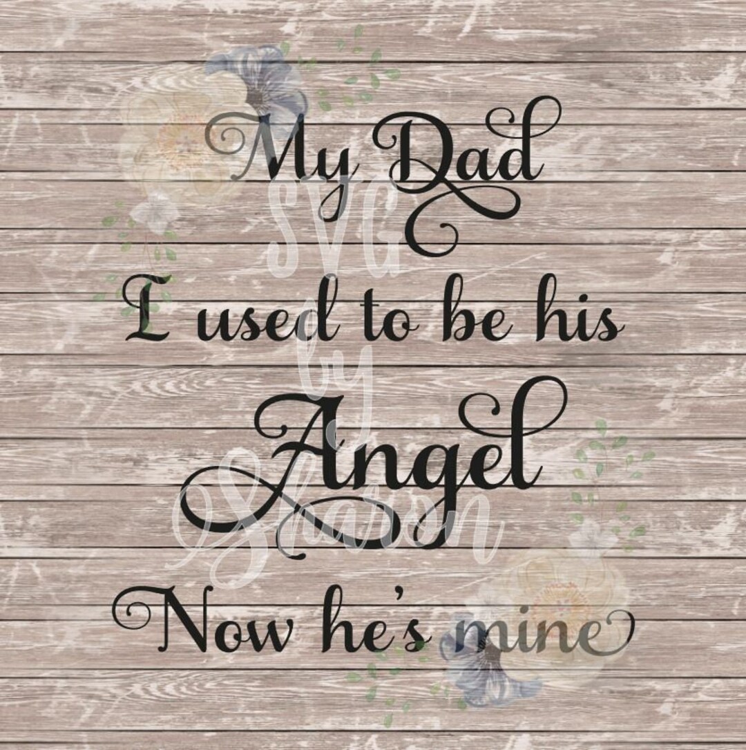 My Dad Angel SVG File Cutting File for Vinyl Printable PNG File ...