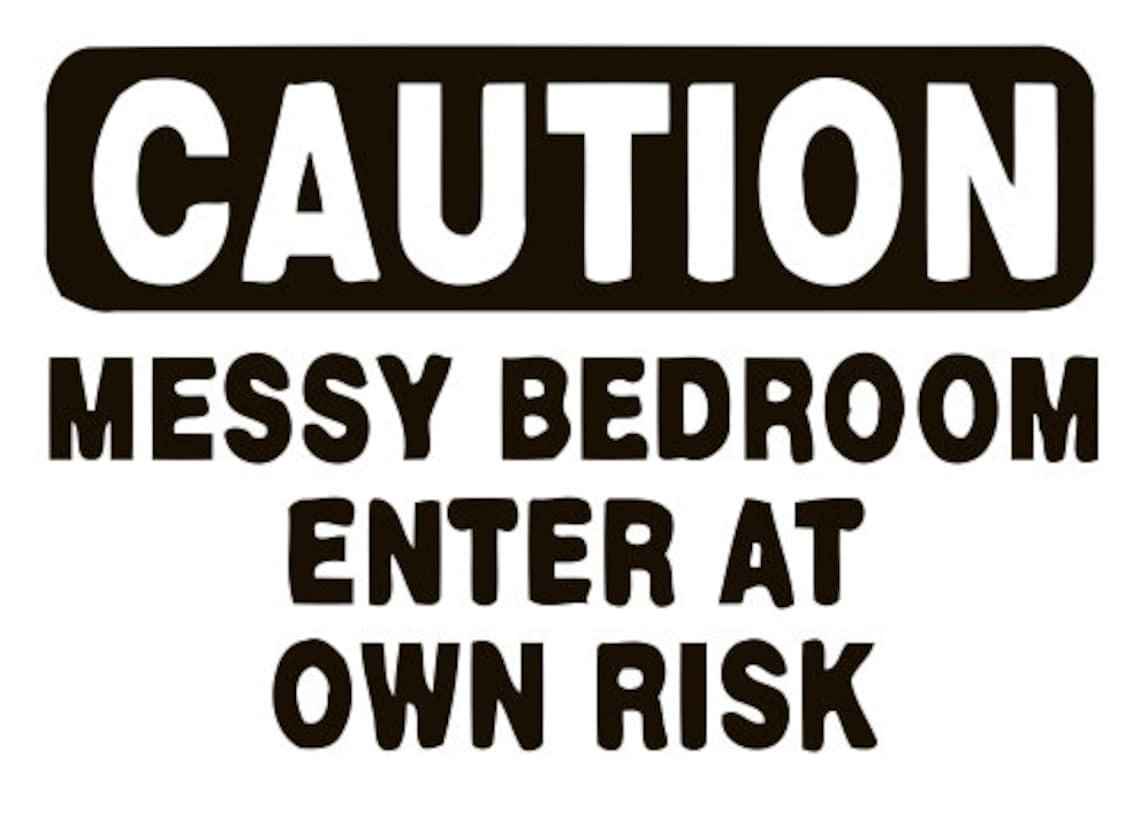 Caution Messy Bedroom Enter at Own Risk Door Car Bumper - Etsy