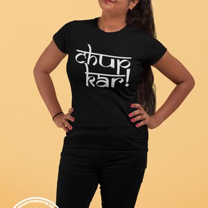 Chup Kar Indian Unisex Punjabi T-shirt Hindi Slang Punjabi Slang Hindi ...