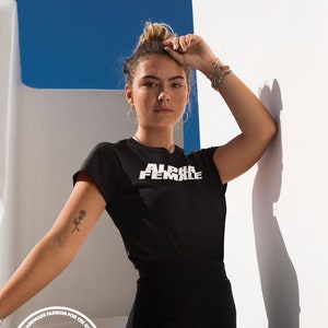 Alpha Female Women's' T-shirt Mother Mothers Day Power Woman Girl Power ...