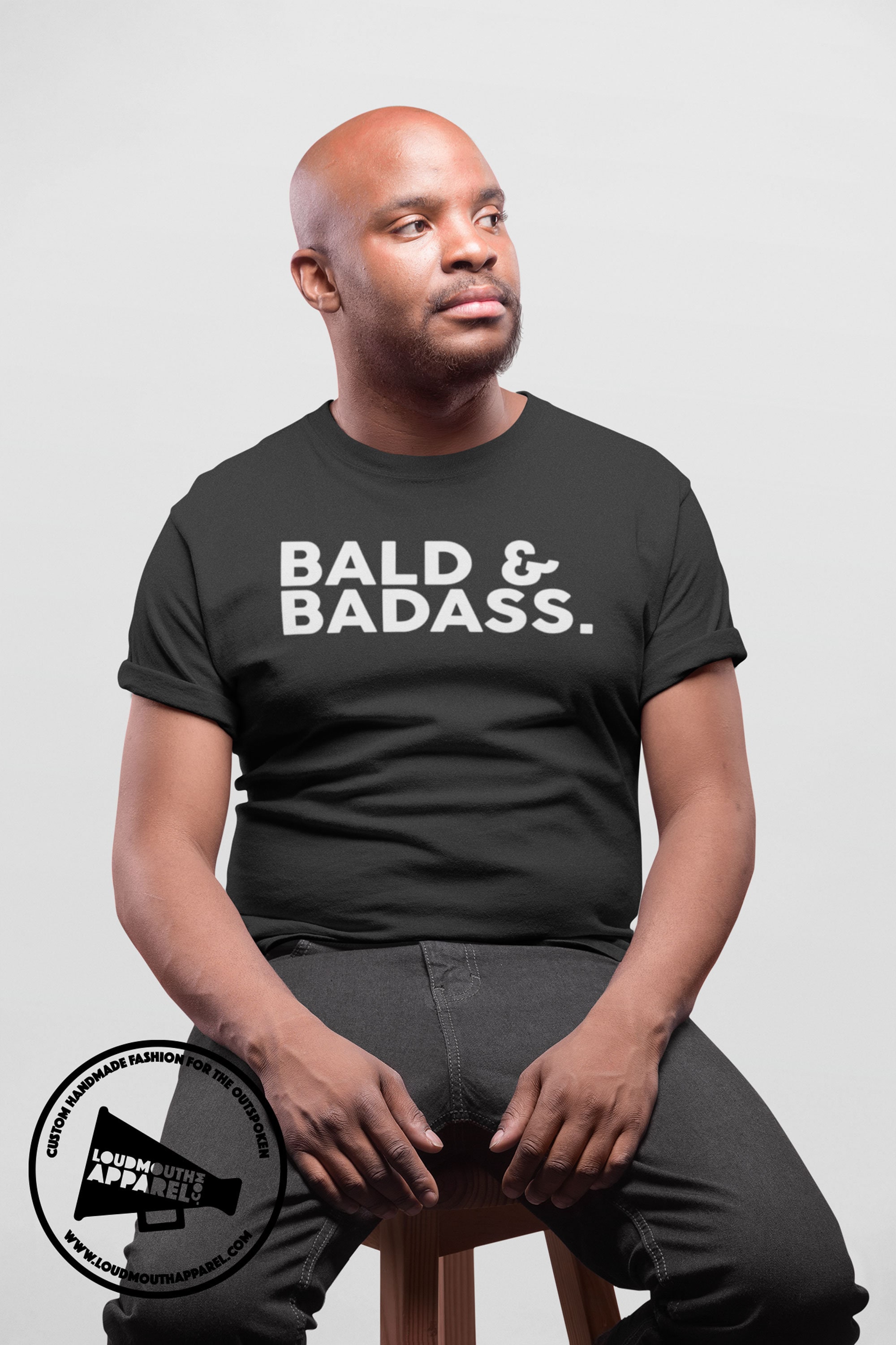 Bald & Badass Men's T-shirt Humour Tee Bad Boy Hair Baldy Bald and Bad ...
