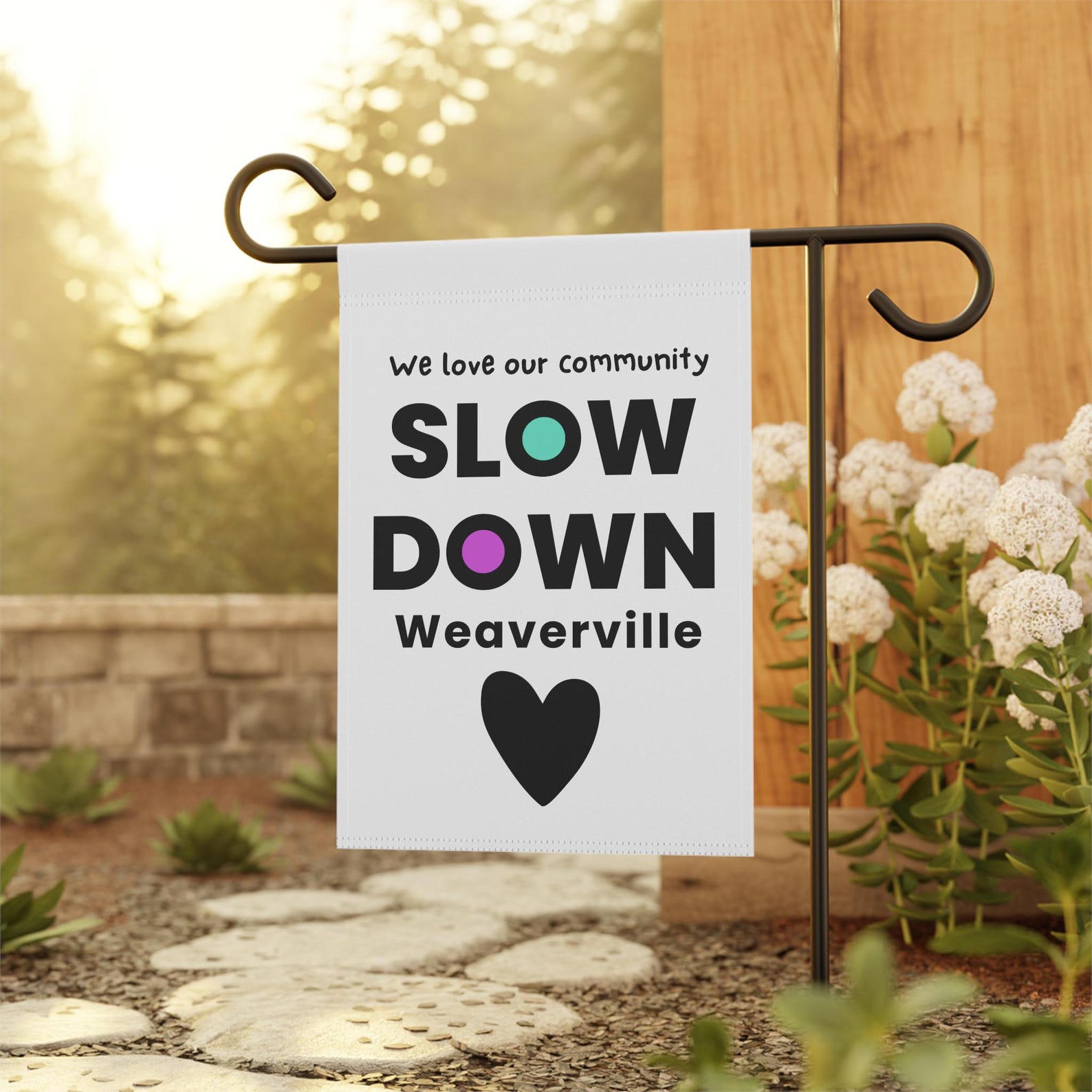 Slow Down WEAVERVILLE Road Garden Sign, Flag for Home or Community ...