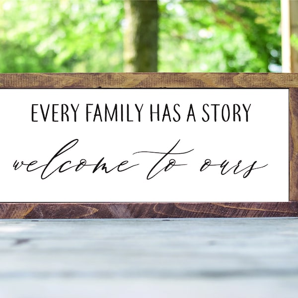 Every Family Has a Story Welcome to Ours - Etsy
