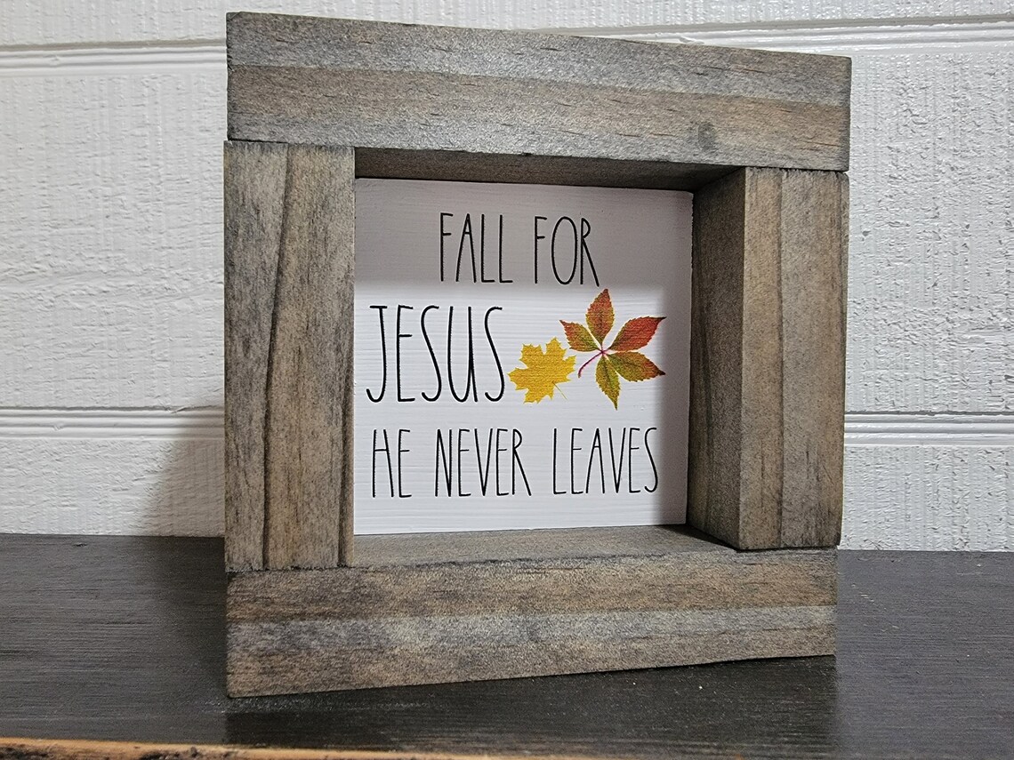 Tiered Mini Sign Fall for Jesus He Never Leaves Home - Etsy