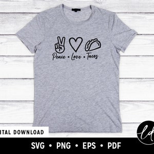Peace Love Tacos SVG, Peace SVG, Love SVG, Funny Svg Cut File Cricut, Silhouette - Etsy