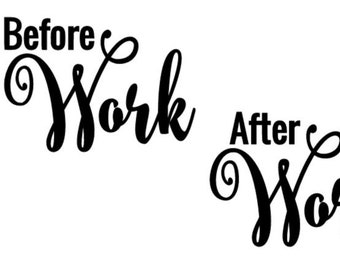 Before Work Vinyl Decal - Etsy