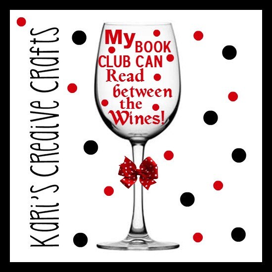 Book Club Wine Glass Book Lovers Wine Glass Reading Wine Etsy