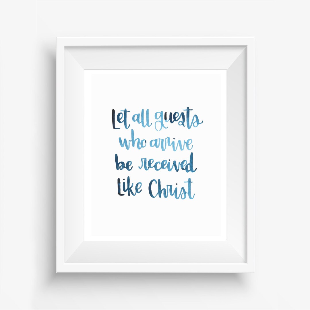 Let All Guests Who Arrive Be Received Like Christ Digital Downloadable ...