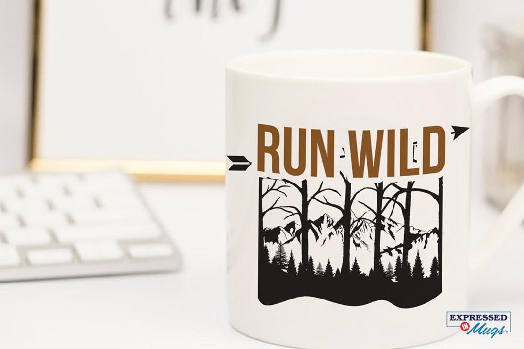 Personalized Coffee Mug Run Wild Mug With Sayings Morning Inspiration ...