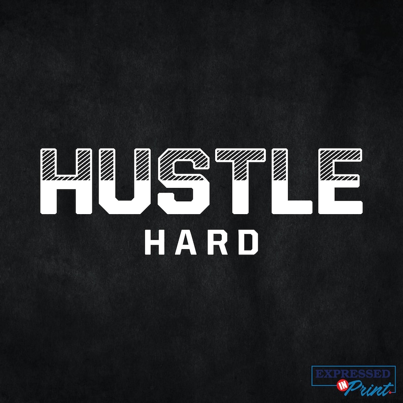Hustle Hard Motivational Wall Art, Entrepreneur Art, Hustle Print ...