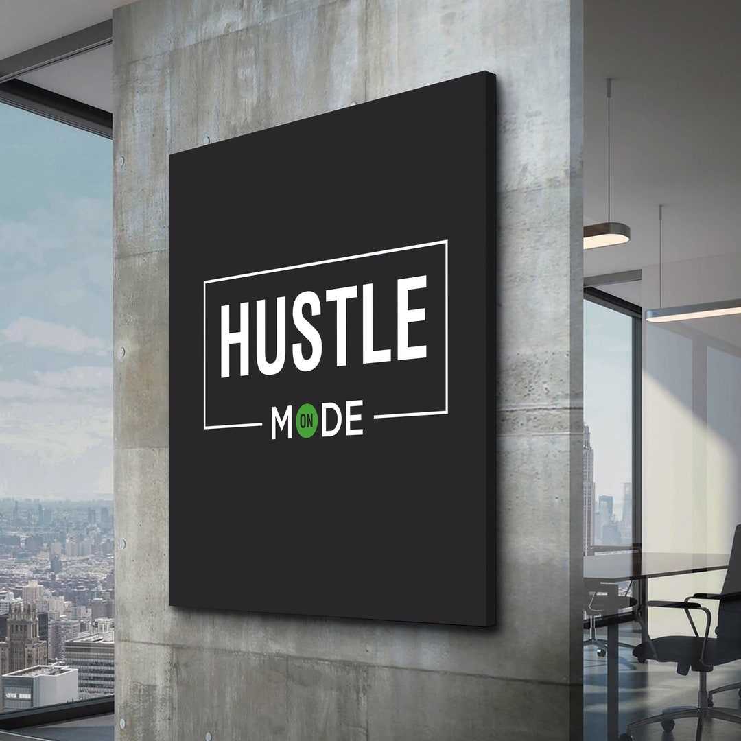 Hustle Mode Poster Office Wall Art for the Entrepreneur With Hustle ...