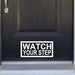 Watch Your Step Decal, Business Decal, Vinyl Decal, Wall Decor, Door ...