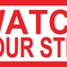 Watch Your Step Decal, Business Decal, Vinyl Decal, Wall Decor, Door ...
