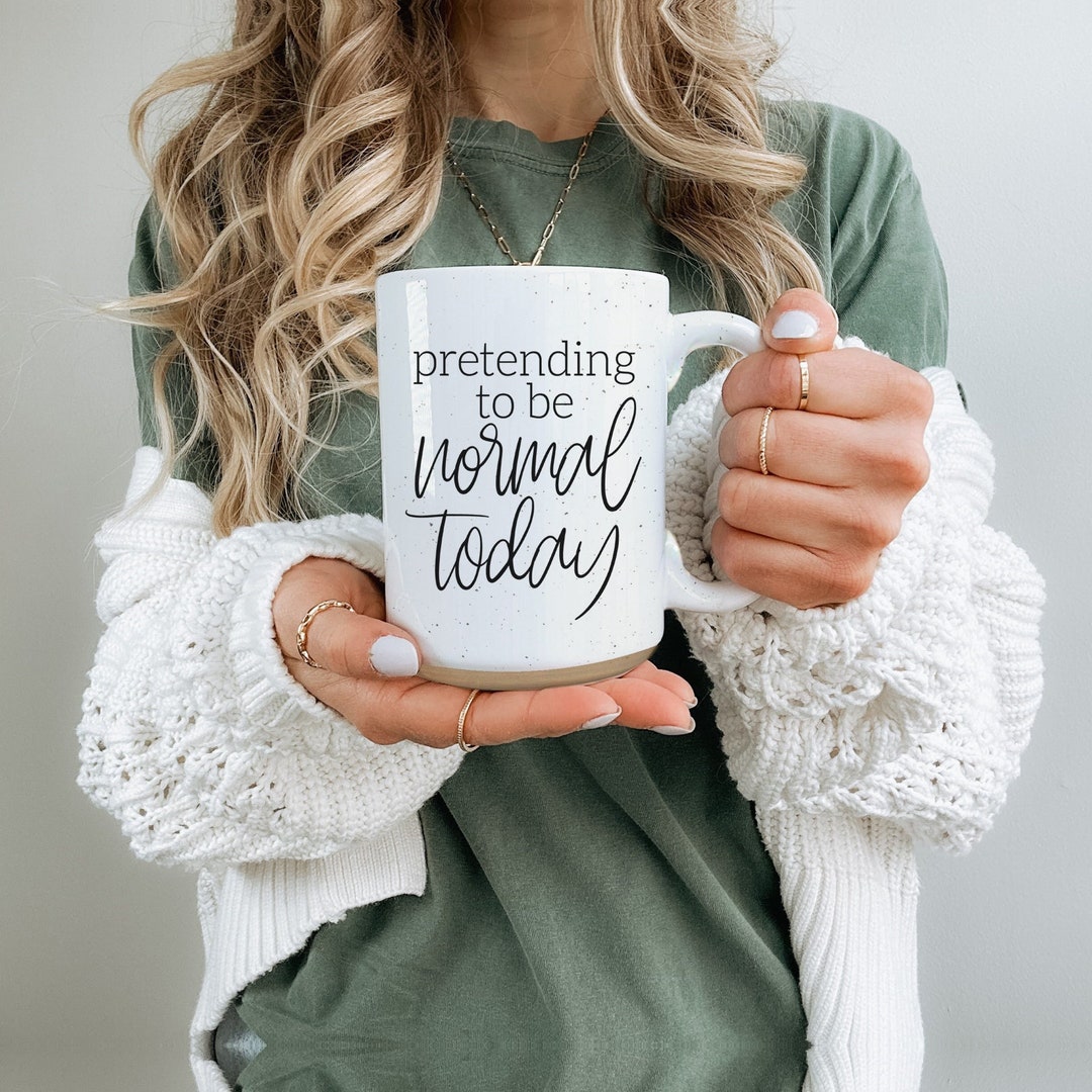 Funny Anxiety Gift, Mental Health Coffee Mug Humor, Pretending to Be ...