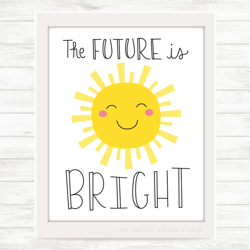 Future is Bright - Etsy