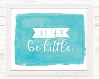 Printable Wall Art Let Them Be Little Instant Digital Download Boho Art ...