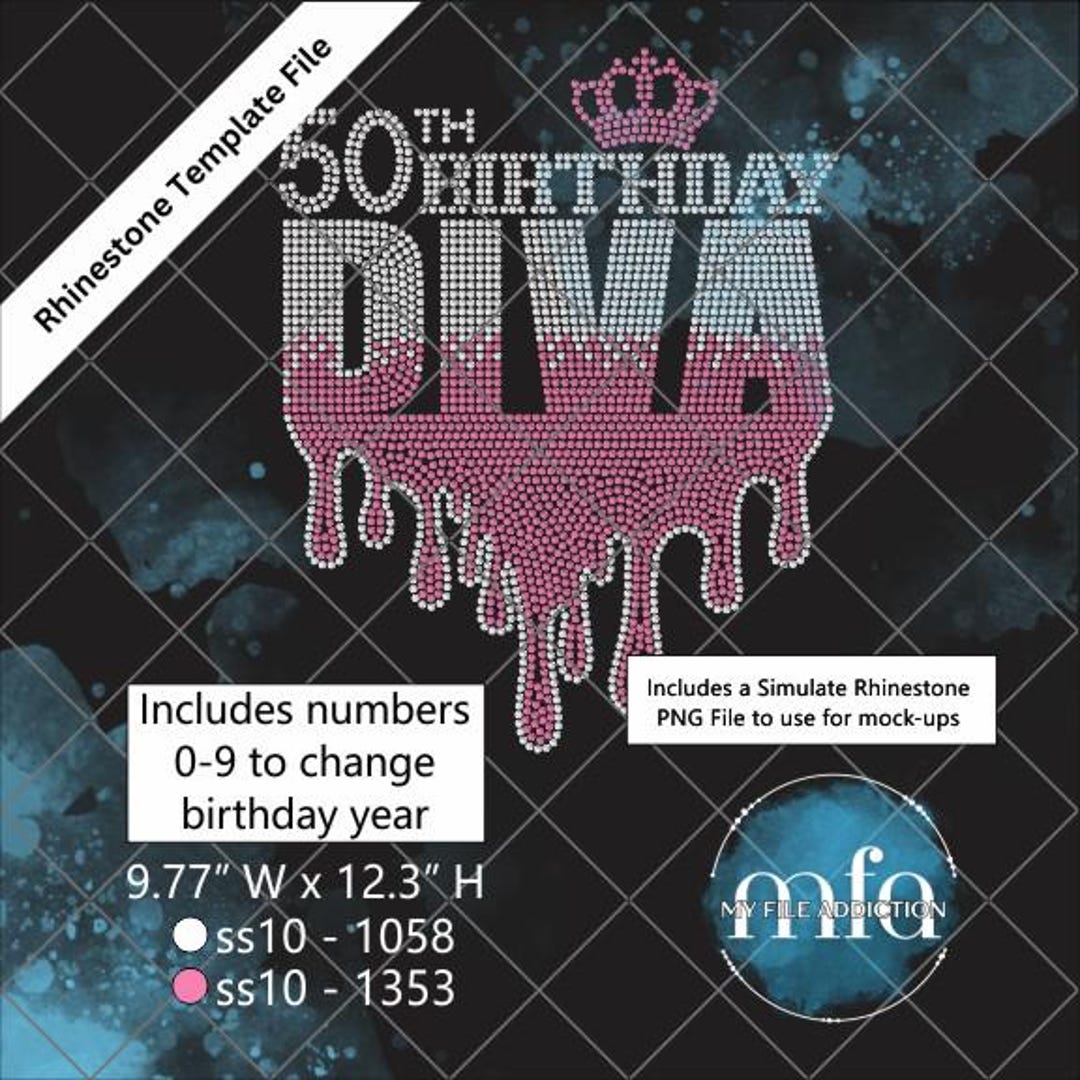 Rhinestone Template Download File Birthday Diva Drip Ombre With Year ...