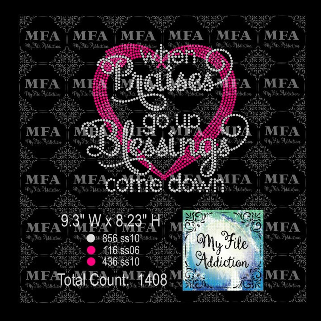 Instant Download Rhinestone File When Praises Go up Blessings Come Down ...