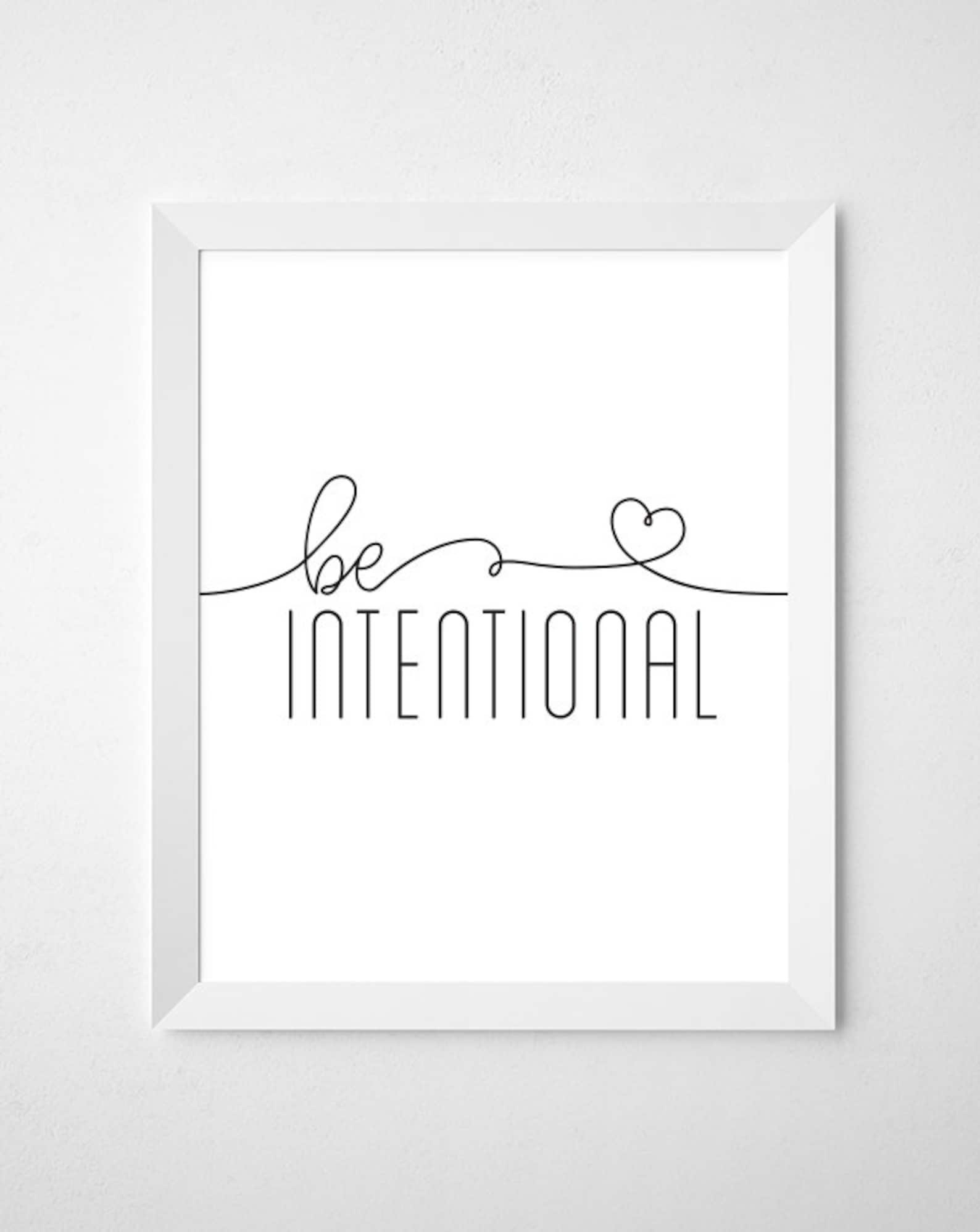 Inspirational Art Be Intentional Printable Art Inspiring | Etsy