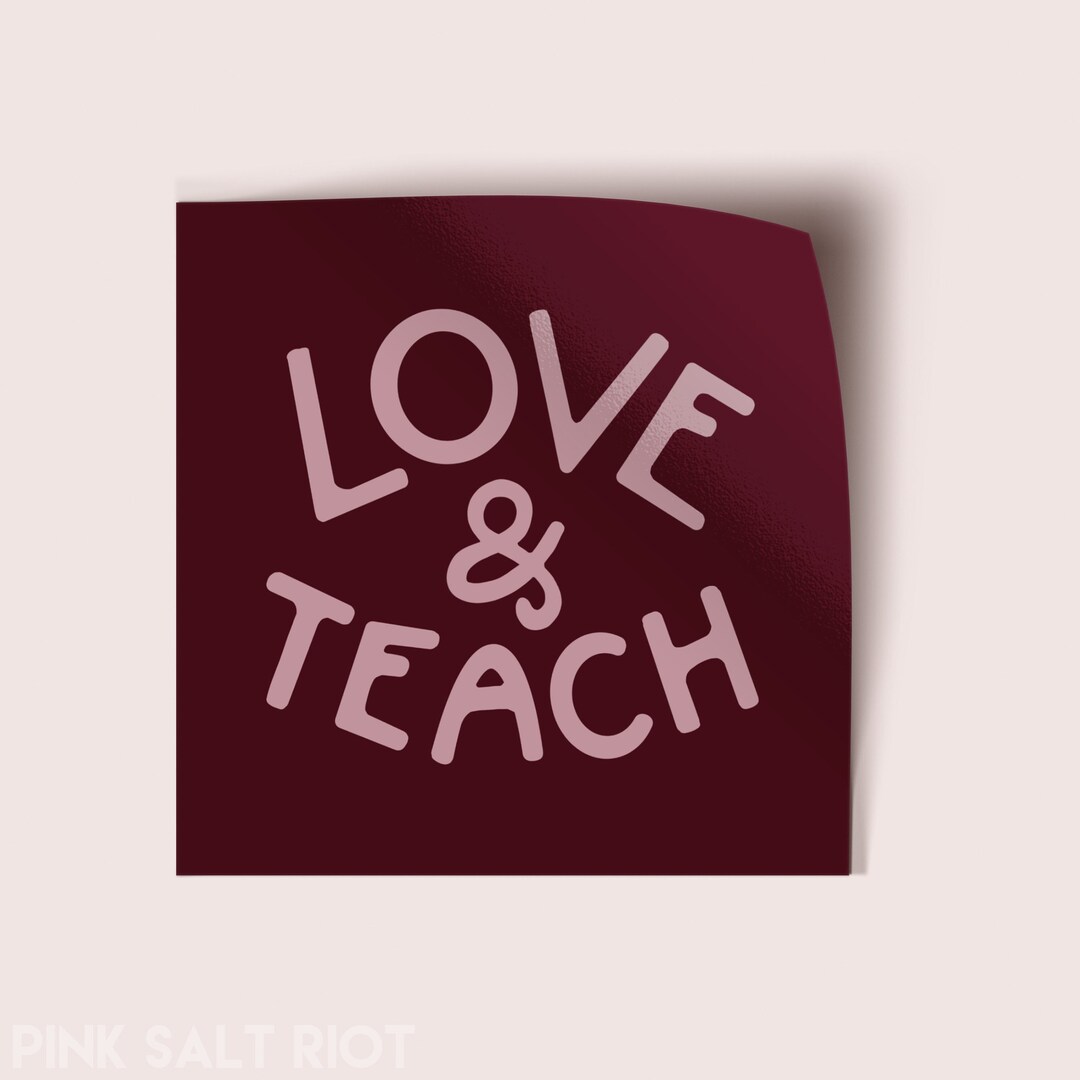 LOVE and TEACH STICKER Gift for Teacher Vinyl Sticker - Etsy
