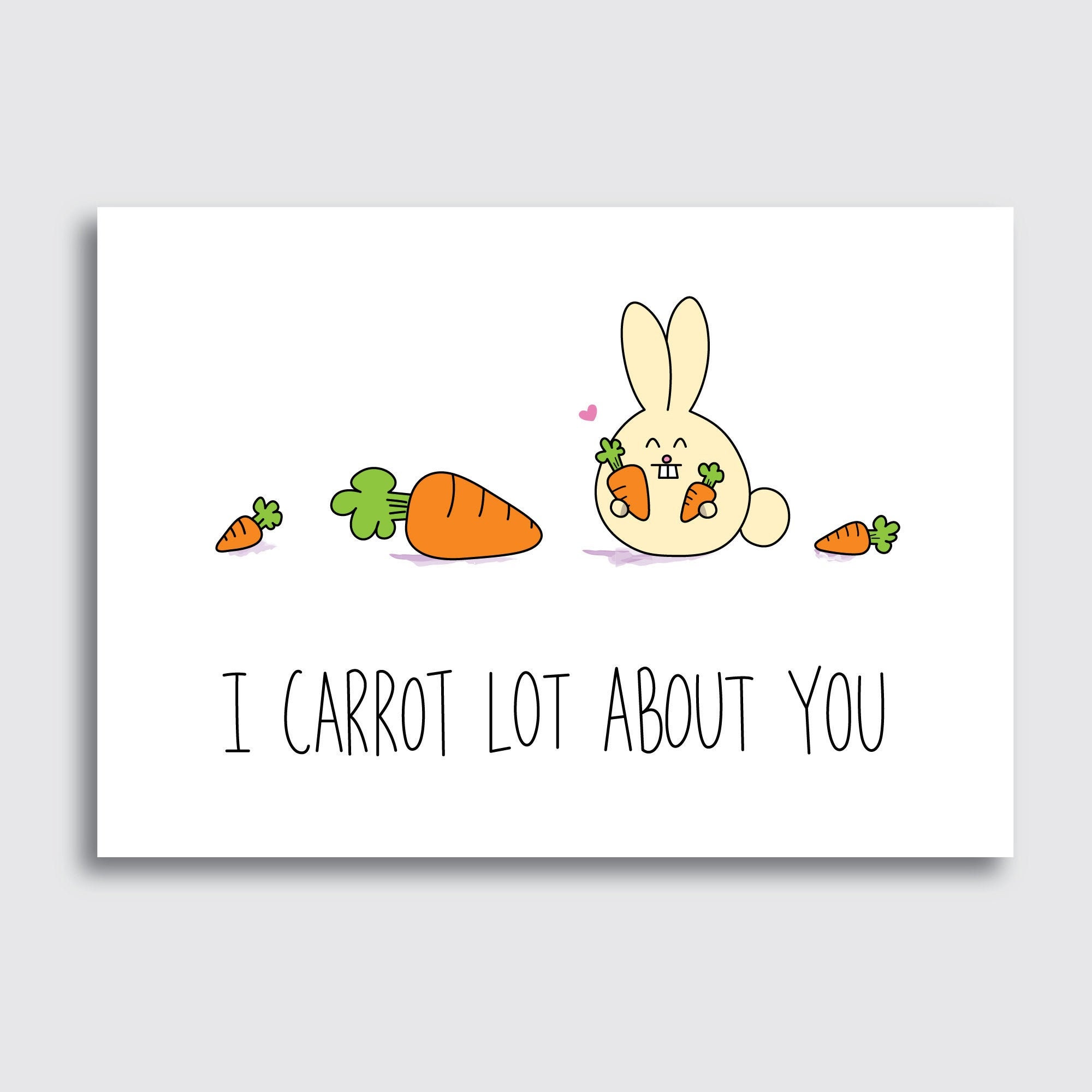 Printable A6 Love Card - I Carrot Lot About You - Caring Bunny Carrots ...