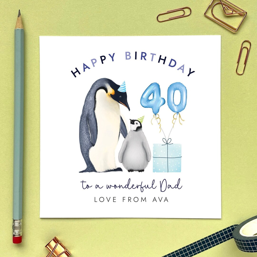 Personalised Penguin 40th Birthday Card for Dad | Daddy, Dada, Father ...