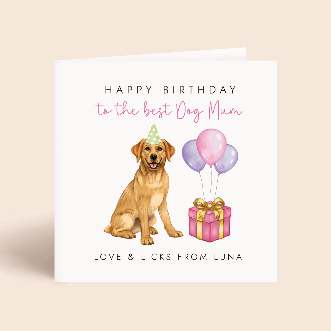 Personalised Labrador Birthday Card for Dog Mum | Birthday Card From ...