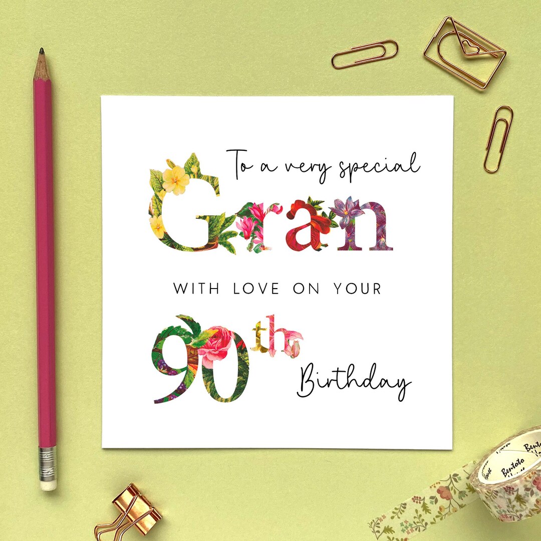 Floral 90th Birthday Card for Gran | Granny, Grandma, Nan, Nanny, Nana ...