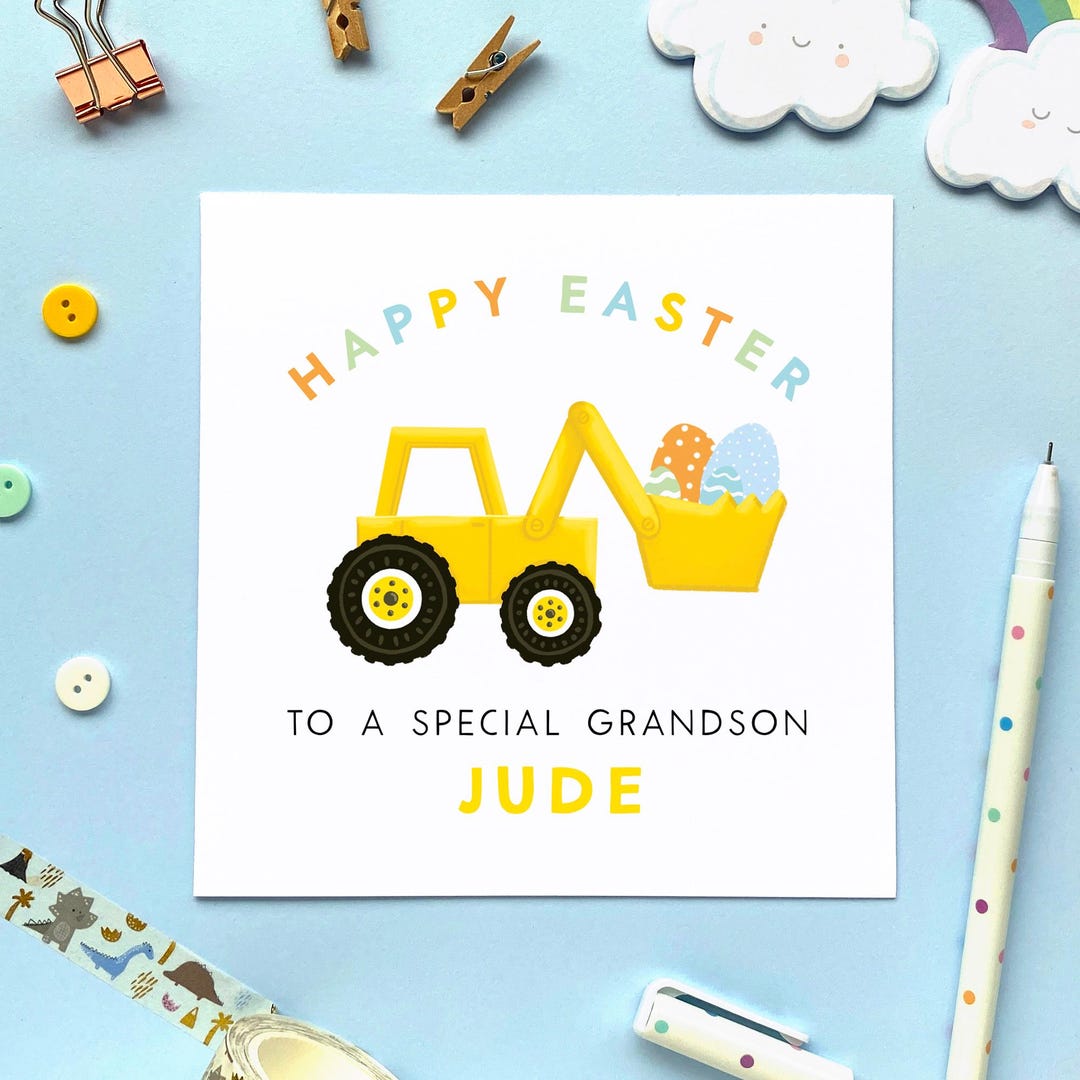 Personalised Digger Easter Card for Grandson, Boy, Son, Godson, Nephew ...