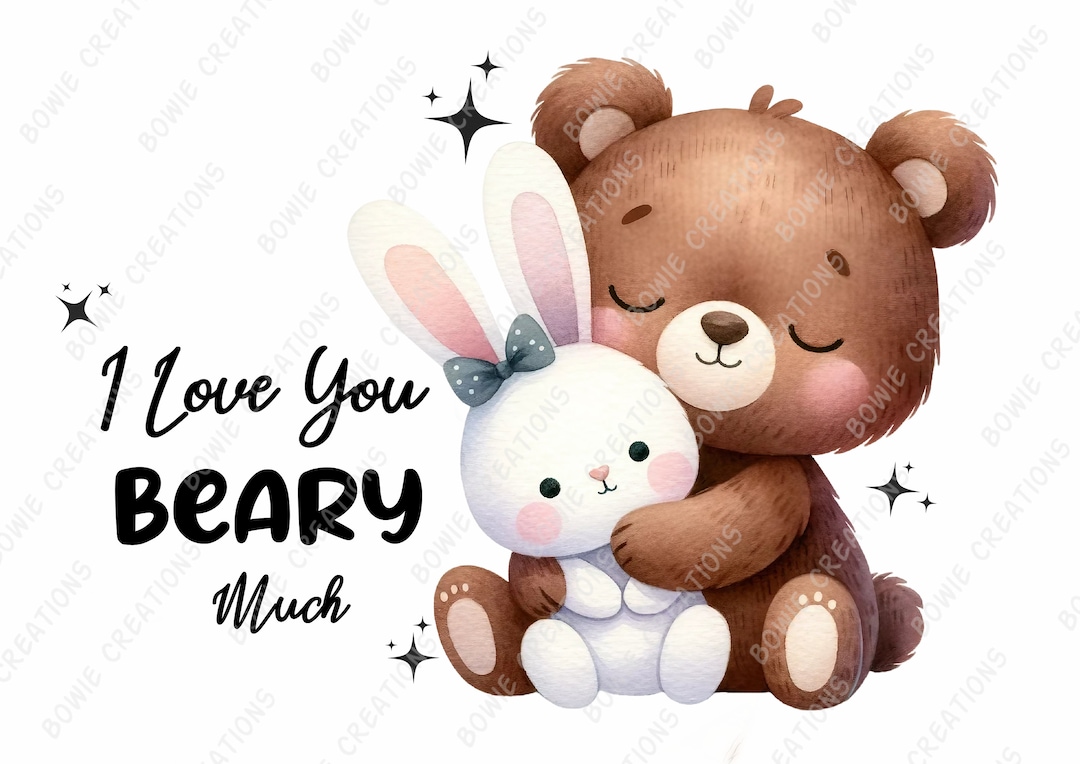 I Love You Beary Much Png, Cute Teddy Bear Print, Valentines Clipart - Etsy