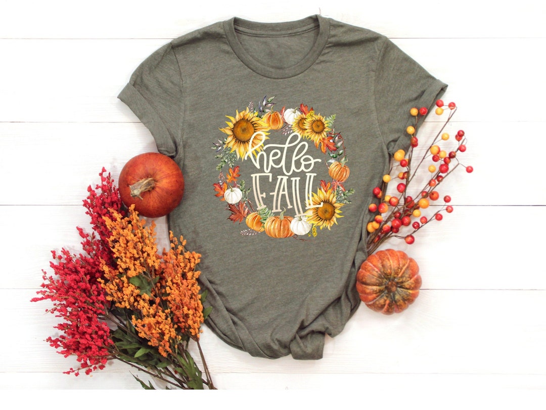 Hello Fall Adult Shirts Sunflower Fall Shirts I Love Fall Most of All ...