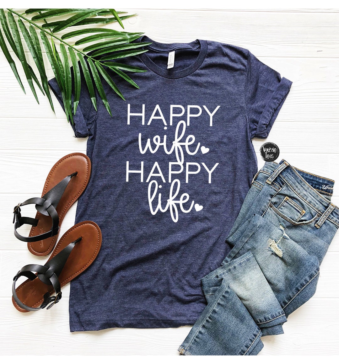 Happy Wife Happy Life Shirt - Wife Shirt - Funny Wedding Gift ...