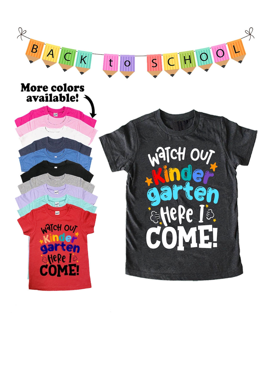 Watch Out Kindergarten Here I Come Shirt - Hello Kindergarten Shirts ...