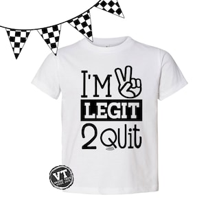 I'm Two Legit 2 Quit - Peace Sign - Unisex Kids Birthday Shirts - 2 ...