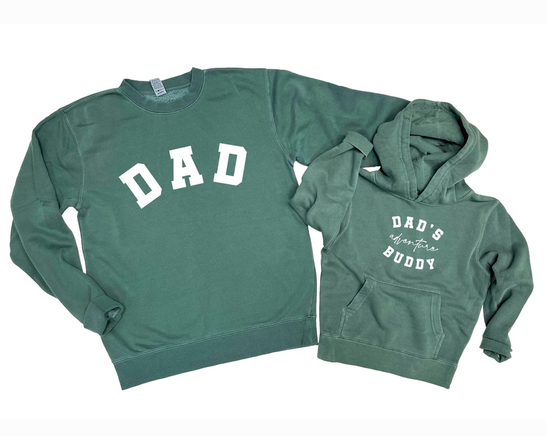 Dad & Dad's Adventure Buddy. Father and Son Sweatshirts, Father and ...