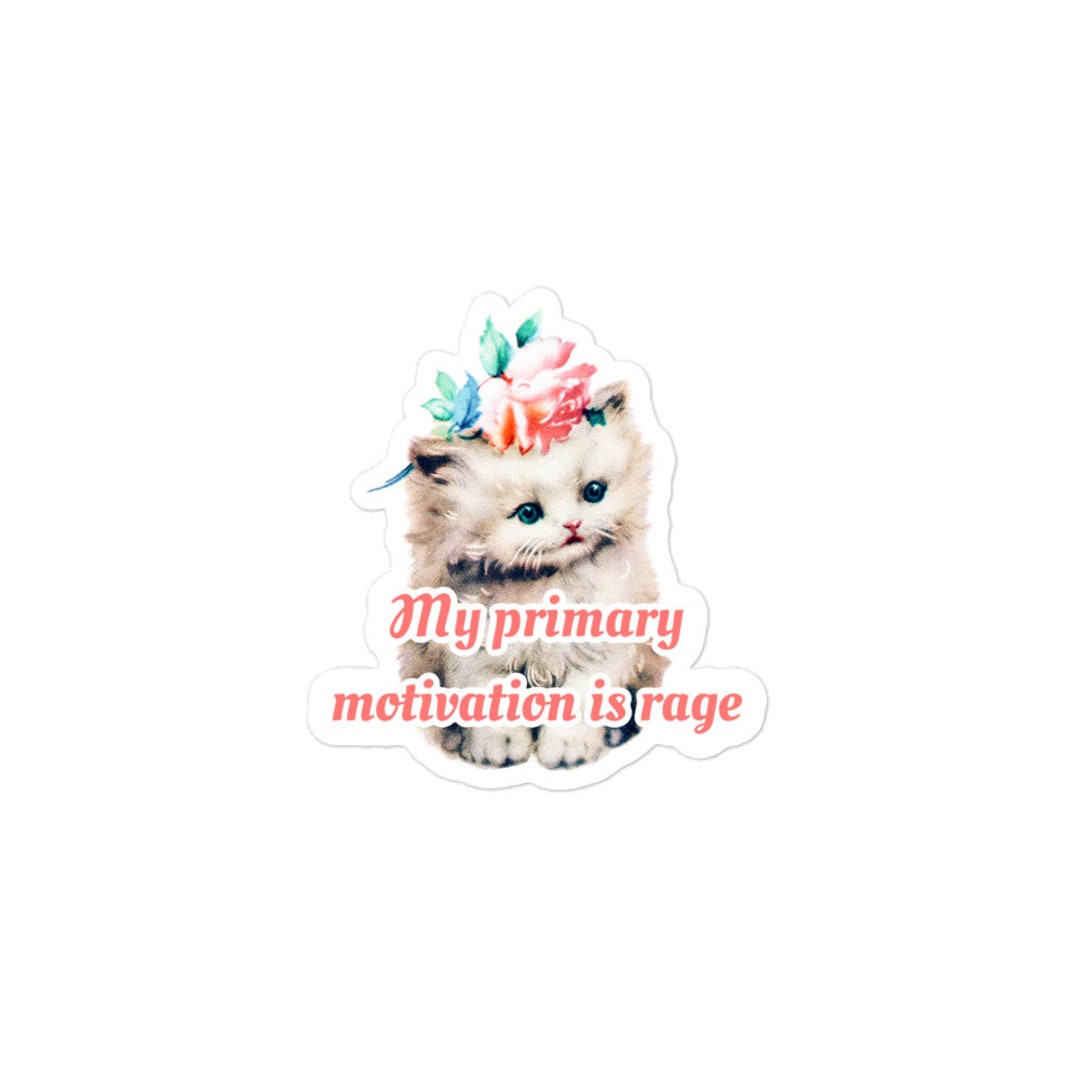 Funny Cute Stickers, My Primary Motivation is Rage Kawaii Stickers ...