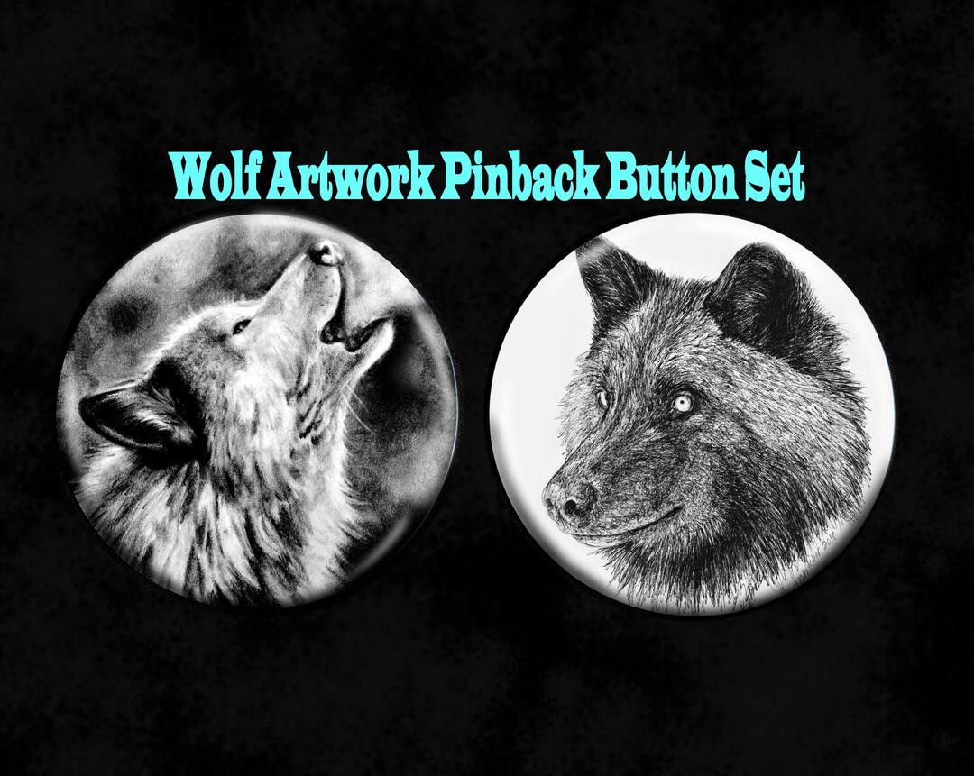 WOLF ARTWORK PIN Set, Wolf Artwork, Wolf Pinback Buttons, Howling Wolf ...