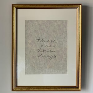 THESE ARE THE Days - Art Print, Wall Art, Home Decor, Quote Art - Etsy