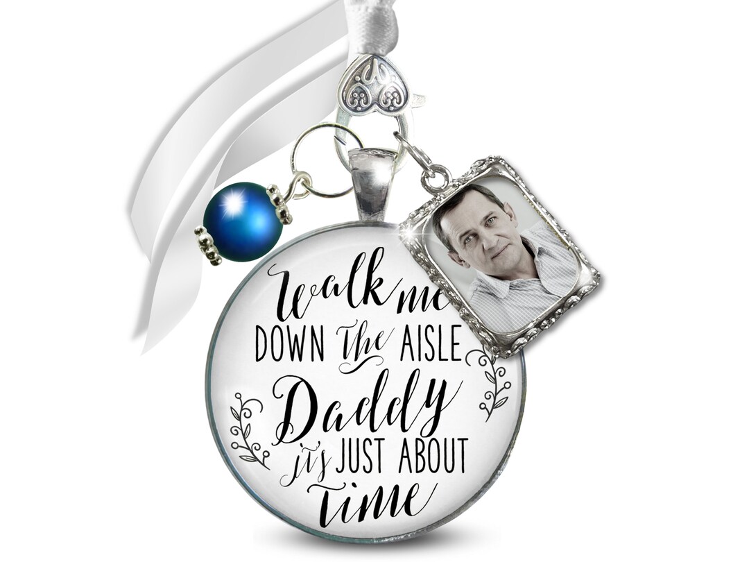 Gutsy Goodness Wedding Bouquet Charm Dad Walk Me Down Aisle Daddy Blue ...