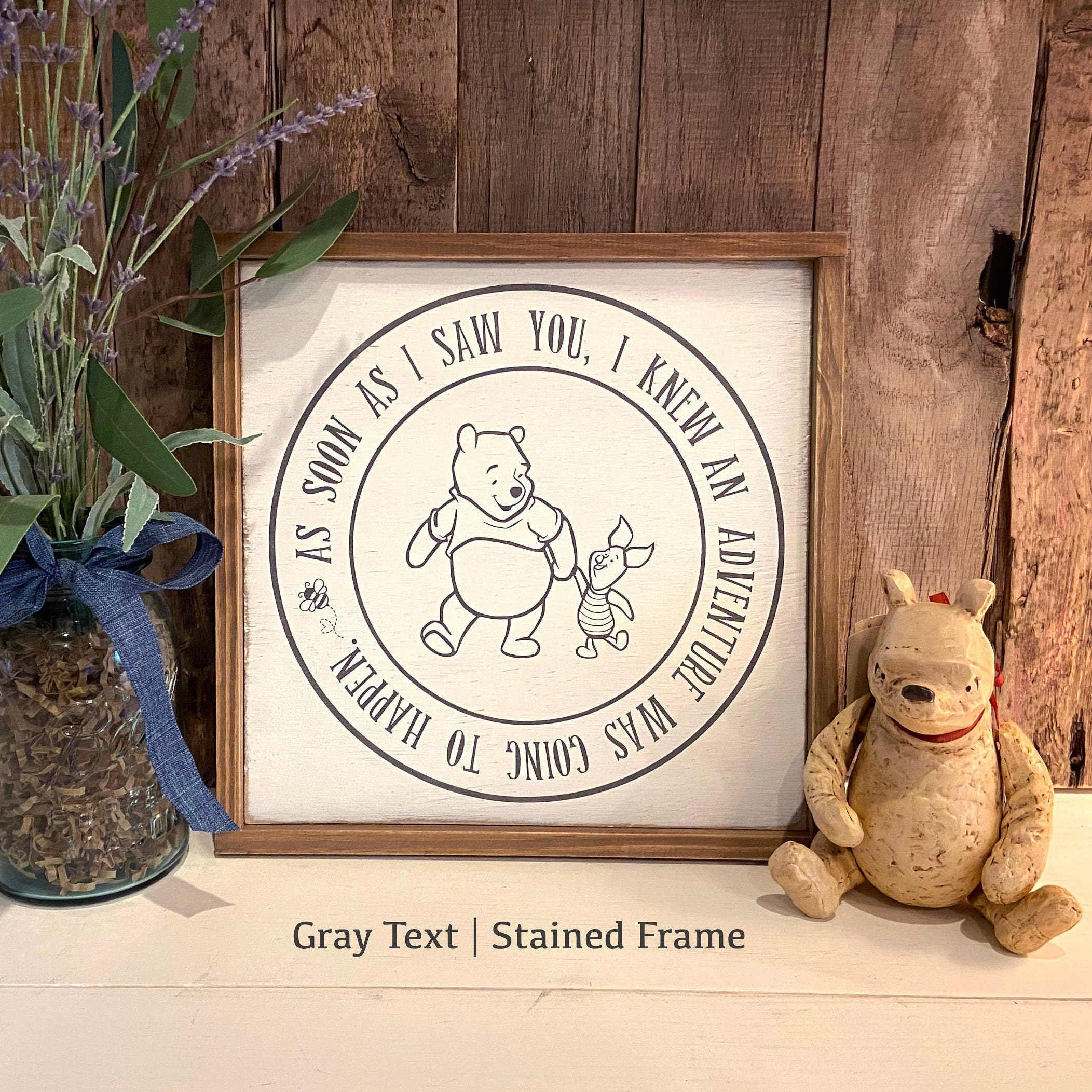 FRAMED Winnie the Pooh and Piglet Sign Rustic as Soon as I - Etsy