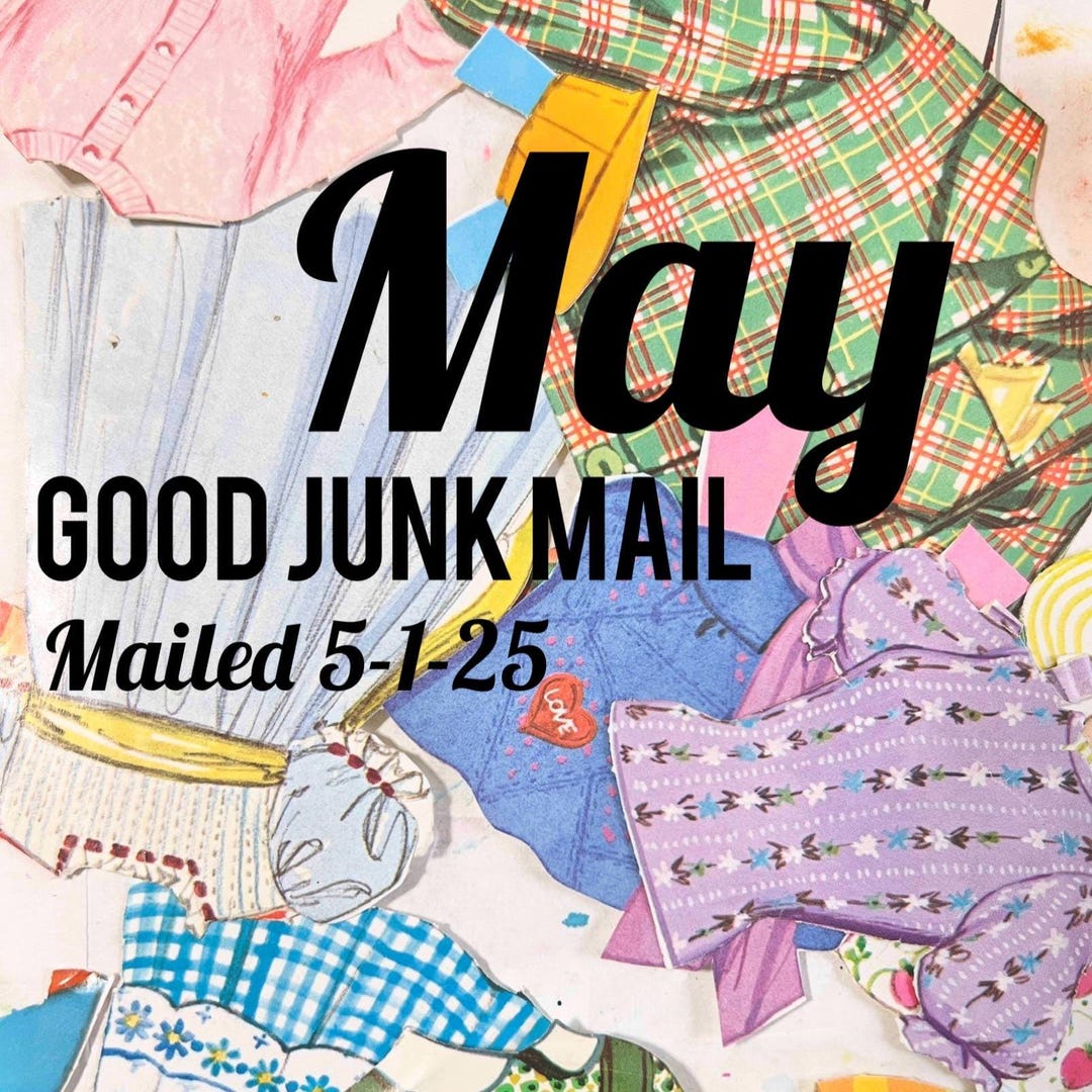 GJM May: so Stylish, Mails 5-1-25, Good Junk Mail Monthly Letter Club ...