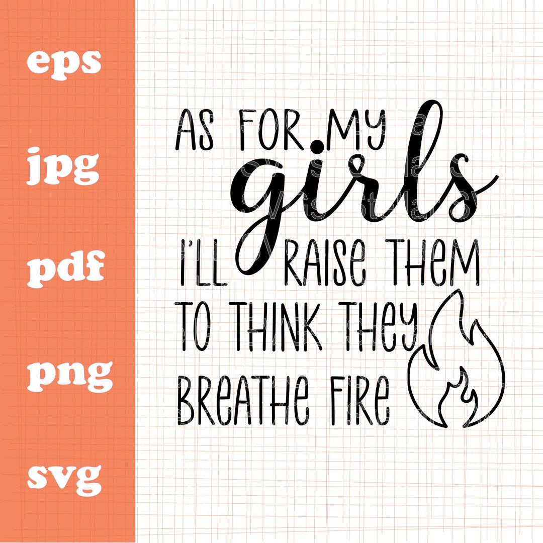 GIRLS BREATHE FIRE Svg Png Jpg Pdf Eps Cut File for Silhouette Cameo ...