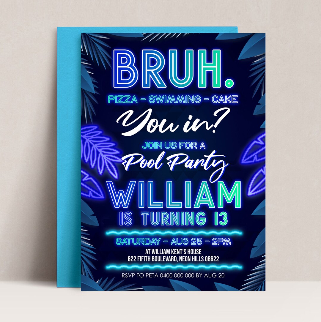 BRUH YOU IN Invitation Boy Neon Bruh Pool Party Invitation Editable Boy ...