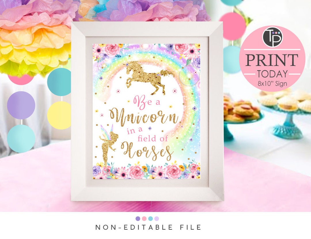 Be a Unicorn in a Field of Horses Sign, Rainbow Unicorn Fairy ...