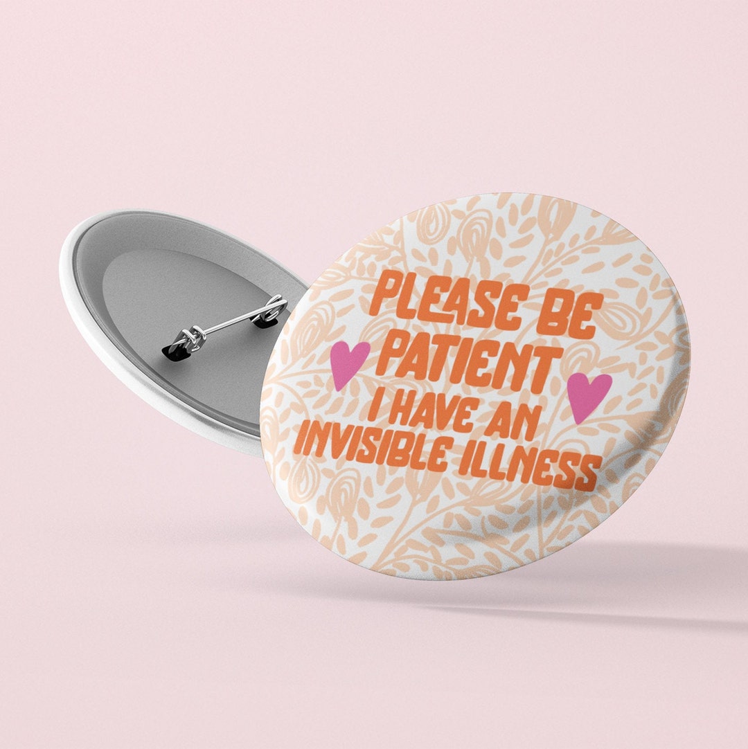 Invisible Illness Alert 1.5 Inch Button, Spoonie Gift, Chronically Ill ...